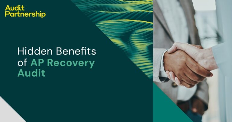 Hidden Benefits of AP Recovery Audit | Audit Partnership