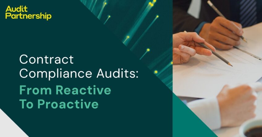 Contract Compliance Audits: From Reactive To Proactive | Audit Partnership